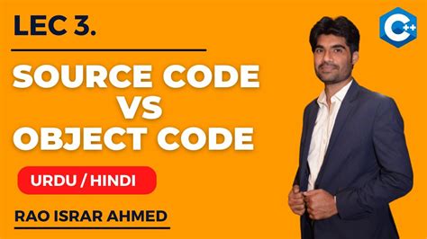 Source Code Vs Object Code In Urdu Hindi Youtube