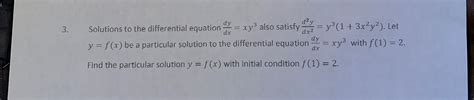 Solved 3 Solutions To The Differential Equation Ax Xy3