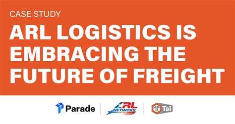 Arl Logistics Is Embracing The Future Of Freight Tai Software
