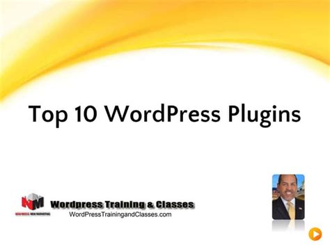 Top 10 Wordpress Plugins Ppt