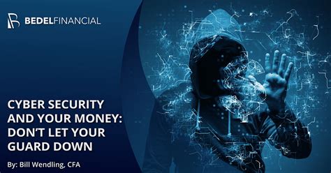 cyber security and your money don t let your guard down