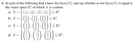 Solved In Each Of The Following Find A Basis For Span X Chegg Com
