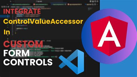 Integrate Controlvalueaccessor In Custom Form Control Youtube