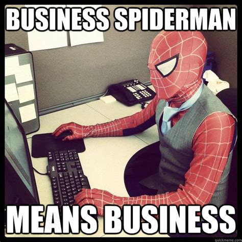 Lol Wtf Am I Doing Business Spiderman Quickmeme