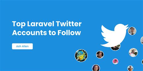 Top Laravel Twitter Accounts To Follow Ash Allen Design