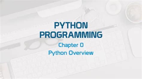 Chapter 0 Python Overview Python Programming Lecture Ppt