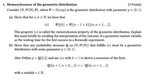 Solved Memorylessness Of The Geometric Distribution Chegg