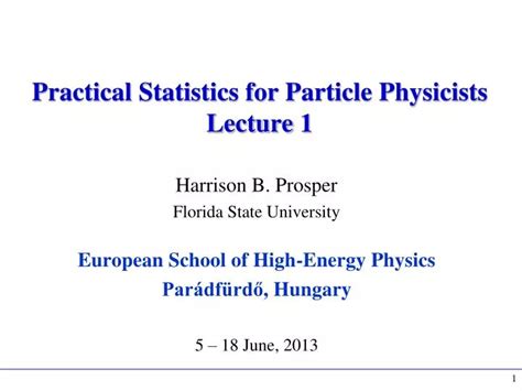 Ppt Practical Statistics For Particle Physicists Lecture 1 Powerpoint Presentation Id3019281