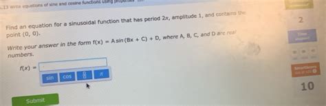 Solved 213 Write Equations Of Sine And Cosine Functions Using Propertl