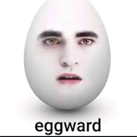 Eggward Twilight Memes Twilight Funny Really Funny Pictures