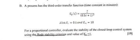 Solved B A Process Has The Third Order Transfer Function