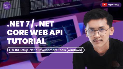 7 core web api tutorial eps 3 setup 7 development