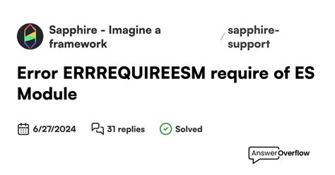 Error [ERR_REQUIRE_ESM]: require() of ES Module - Sapphire - Imagine a Framework