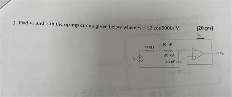 solved by an expert find v0 ﻿and i0 ﻿in the opamp circuit given below