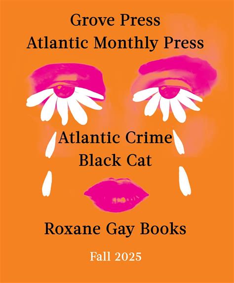 Grove Atlantic — Fall 2025 Catalog By Grove Atlantic Flipsnack