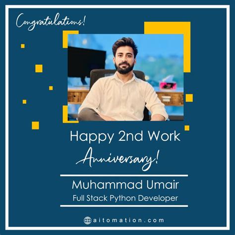 Celebrating 2 Amazing Years Of Muhammad Umairs Dedication And Expertise… Aitomation Process