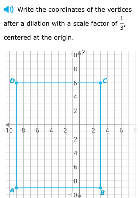 solved write the coordinates of the vertices after a dilation with a