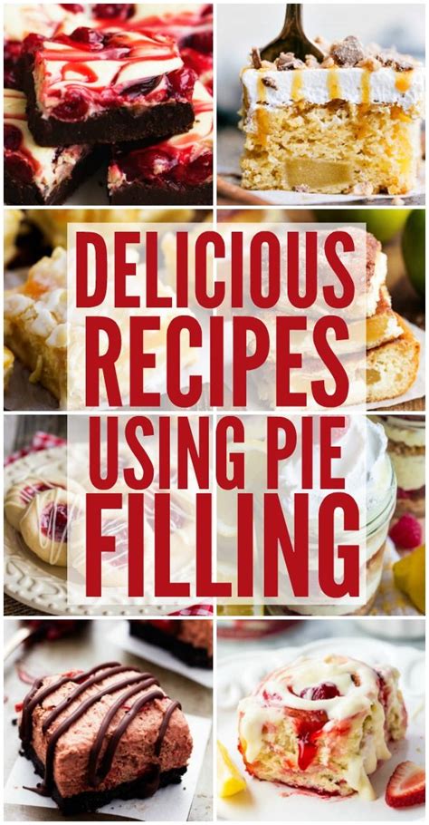 Delicious Recipes Using Pie Filling Pie Filling Recipes Filling