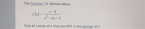 Solved The Function F ﻿is Defined Below F X X 8x2 6x 5find