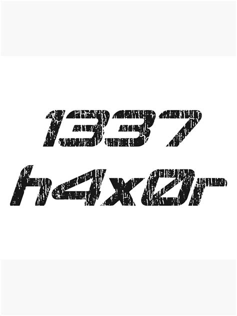 Leet Haxor 1337 Computer Hacker Art Print By Theshirtyurt Redbubble