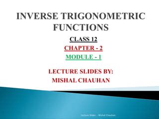 INVERSE TRIGONOMETRIC FUNCTIONS CLASS XII MODULE PPT