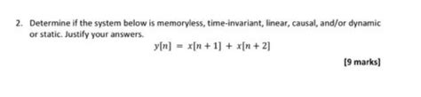 solved 2 determine if the system below is memoryless