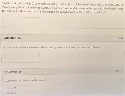 a particle at rest particle 2 with mass 0 200 kg is