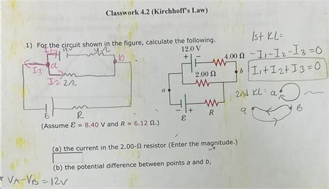Solved Classwork Kirchhoff S Law A The Current In Chegg