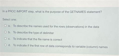 solved in a proc import step what is the purpose of the