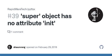 super object has no attribute init · issue 39 · rapidwaretech