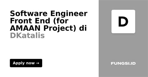 Software Engineer Front End For Amaan Project Di Dkatalis Fungsiid