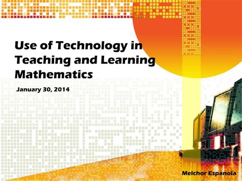 Ppt Use Of Technology In Teaching And Learning Mathematics Powerpoint Presentation Id 1617634