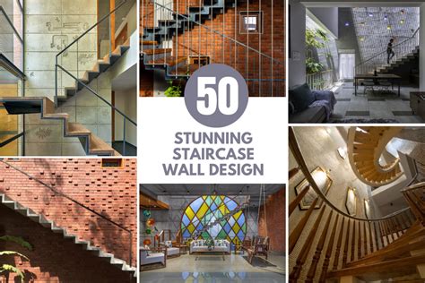50 Stunning Staircase Wall Design Inspirations For Any Style