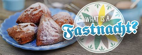 What Is A Fastnacht And When Is Fastnacht Day
