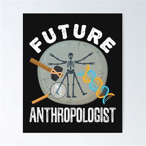 Future Anthropologist Anthropology Major Poster For Sale By Jaygo