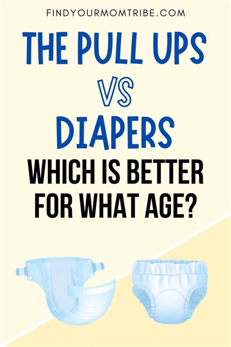 The Pull Ups Vs Diapers Debate Which Is Better For What Age