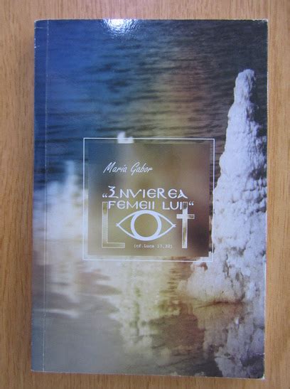 Maria Gabor Invierea Femeii Lui Lot Cumpără