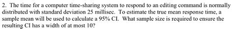 Solved 2 The Time For A Computer Time Sharing System To