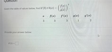 solved question 3 given the table of values below find h