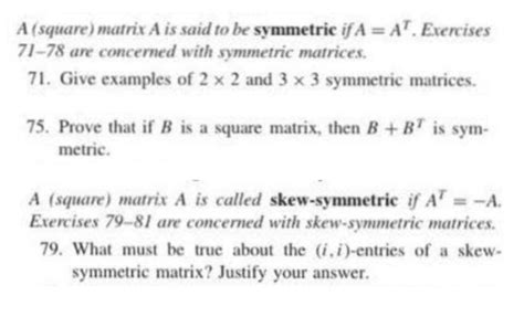 Solved A Square Matrix A Is Said To Be Symmetric If A Chegg Com