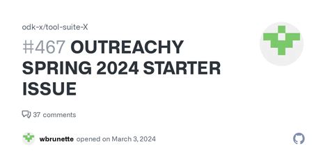 outreachy spring 2024 starter issue · issue 467 · odk x tool suite x