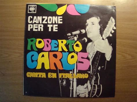 Roberto Carlos Canzone Per Te Canta En Italiano Vinyl Lp