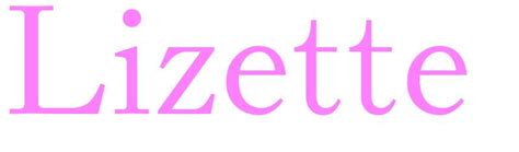 Lizette Name For Girls Meaning Popularity And Origin
