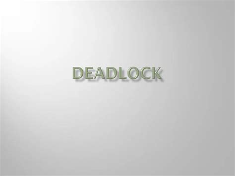 ppt deadlock powerpoint presentation free download id 9291698
