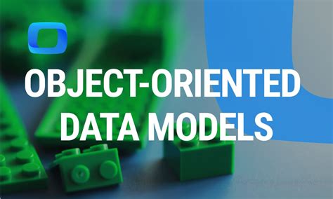 Object Oriented Data Models Guide And Examples 2025