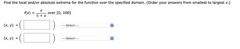 solved find the local and or absolute extrema for the