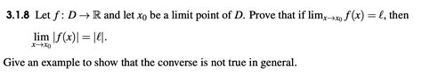 solved 3 1 8 let f d→r and let x0 be a limit point of d