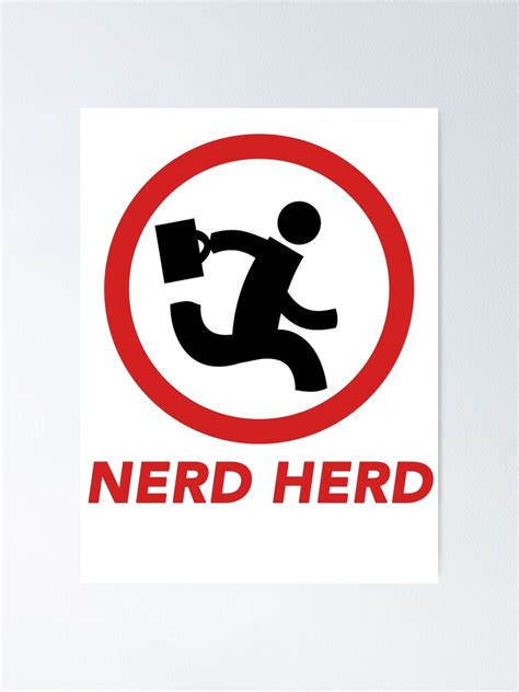 Nerd Herd 1 Poster For Sale By Schnerf Redbubble