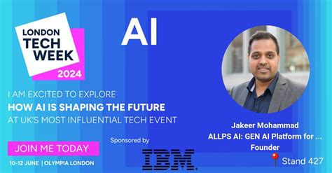 Jakeer Mohammad On Linkedin Ai Meetatlondontechweek Ltw Ltw2024