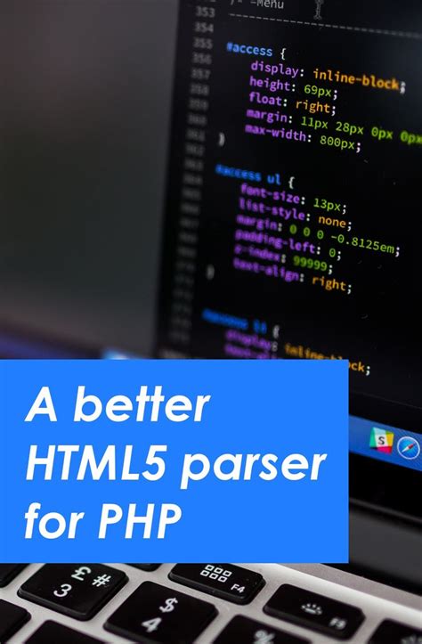 A Better Html5 Parser For Php Html5 Php Best